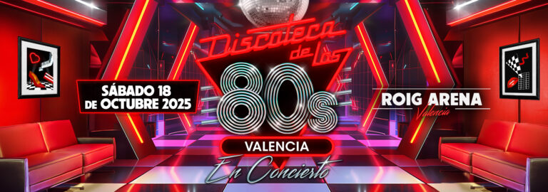 Entradas - Discoteca de Los 80 Valencia